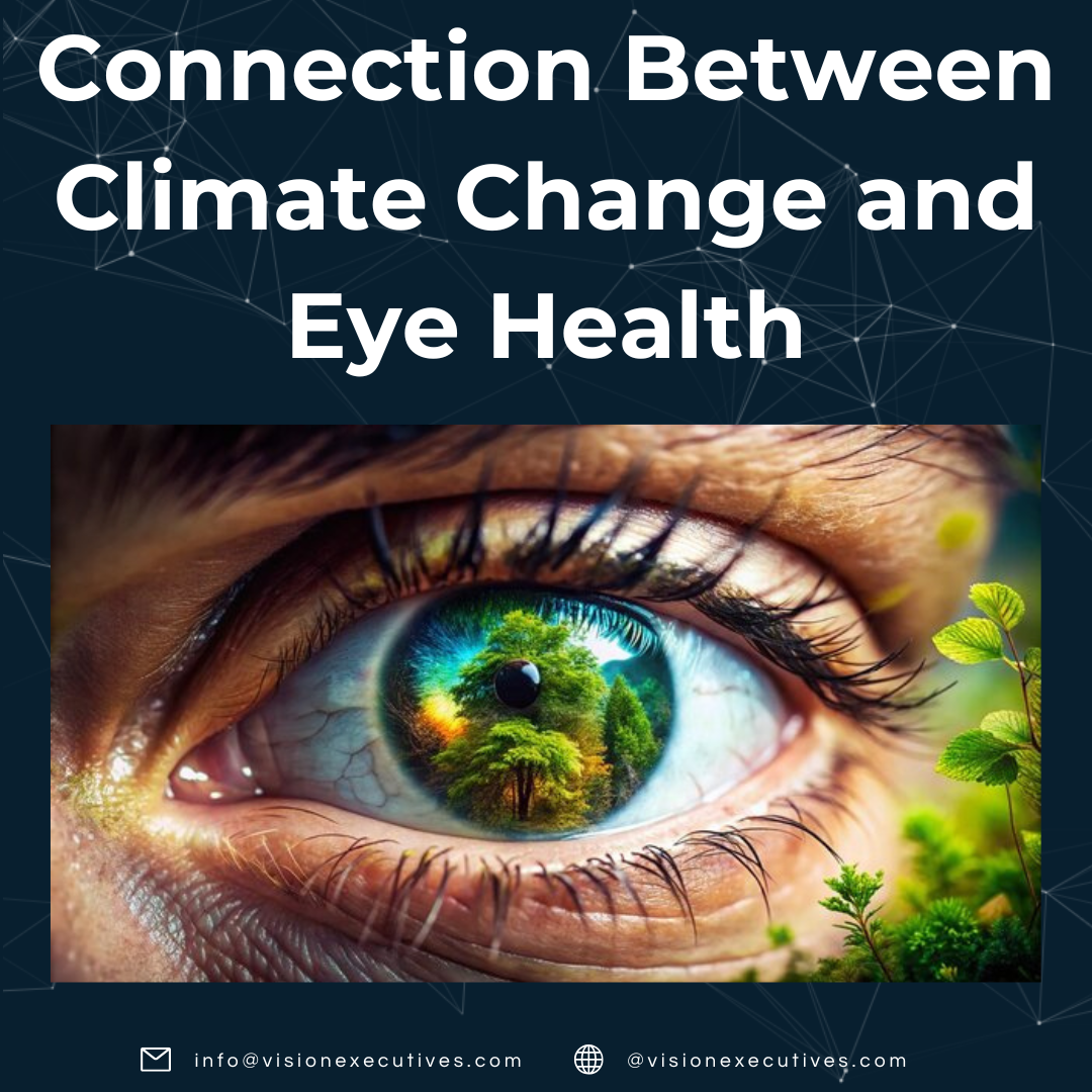 Climate Change and Eye Health: A New Study Reveals Alarming Connection Climate Change and Eye Health: A New Study Reveals Alarming Connection